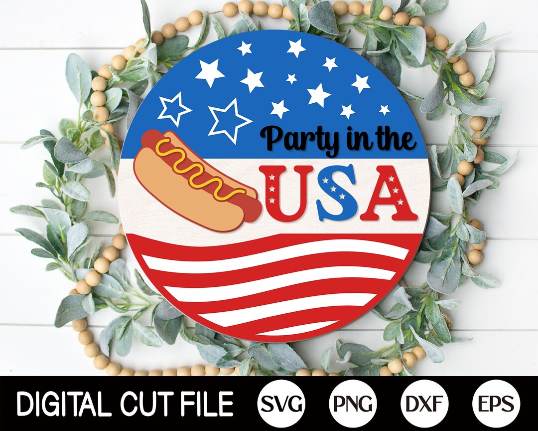 America Welcome Sign SVG, Party in the USA, Round Door Hanger SVG, 4th ...
