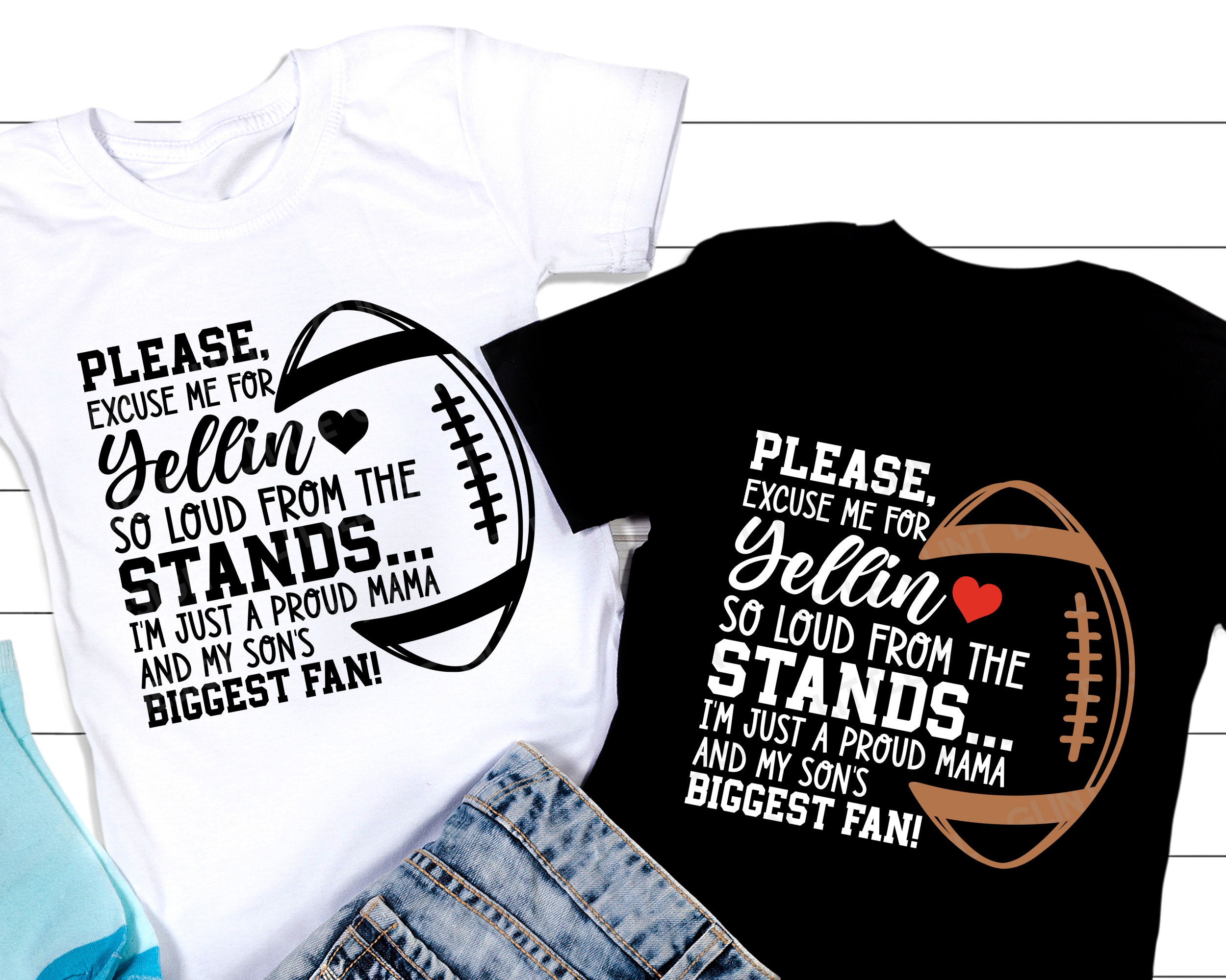 Football Shirts Women Please Excuse Me For Yelln So Loud Svg, 'm Just A ...