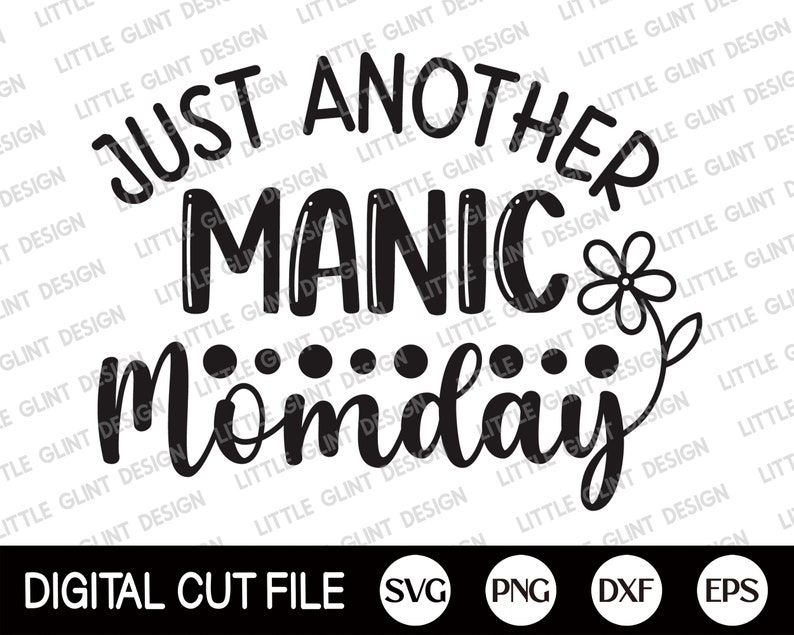 Just Another Manic Momday Svg Mothers Day Svg Mother's - Etsy