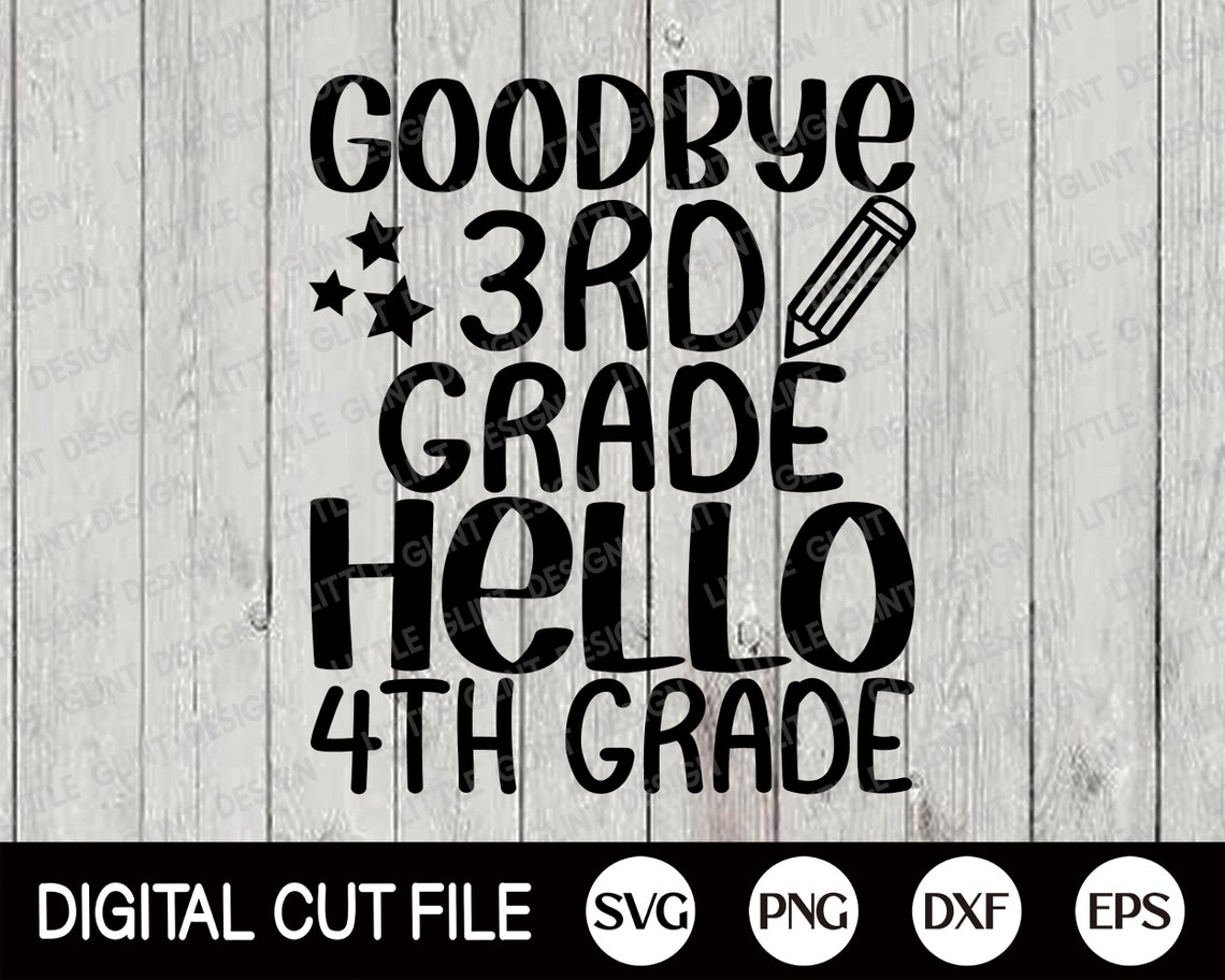 Goodbye 3rd Grade Hello 4th Grade Svg 3rd Grade Shirt Shcool - Etsy