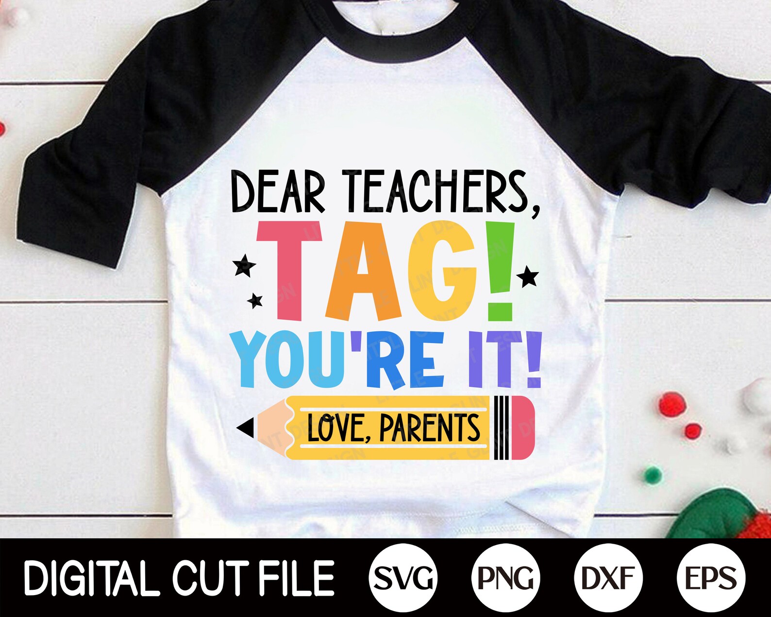 Dear Teachers, Tag You're It SVG, Funny Teacher SVG, Summer Vacation ...