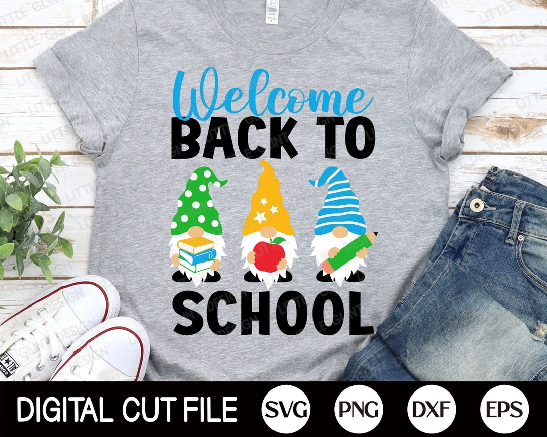 Welcome Back to School SVG, Gnome Png, First Day of School SVG, School ...