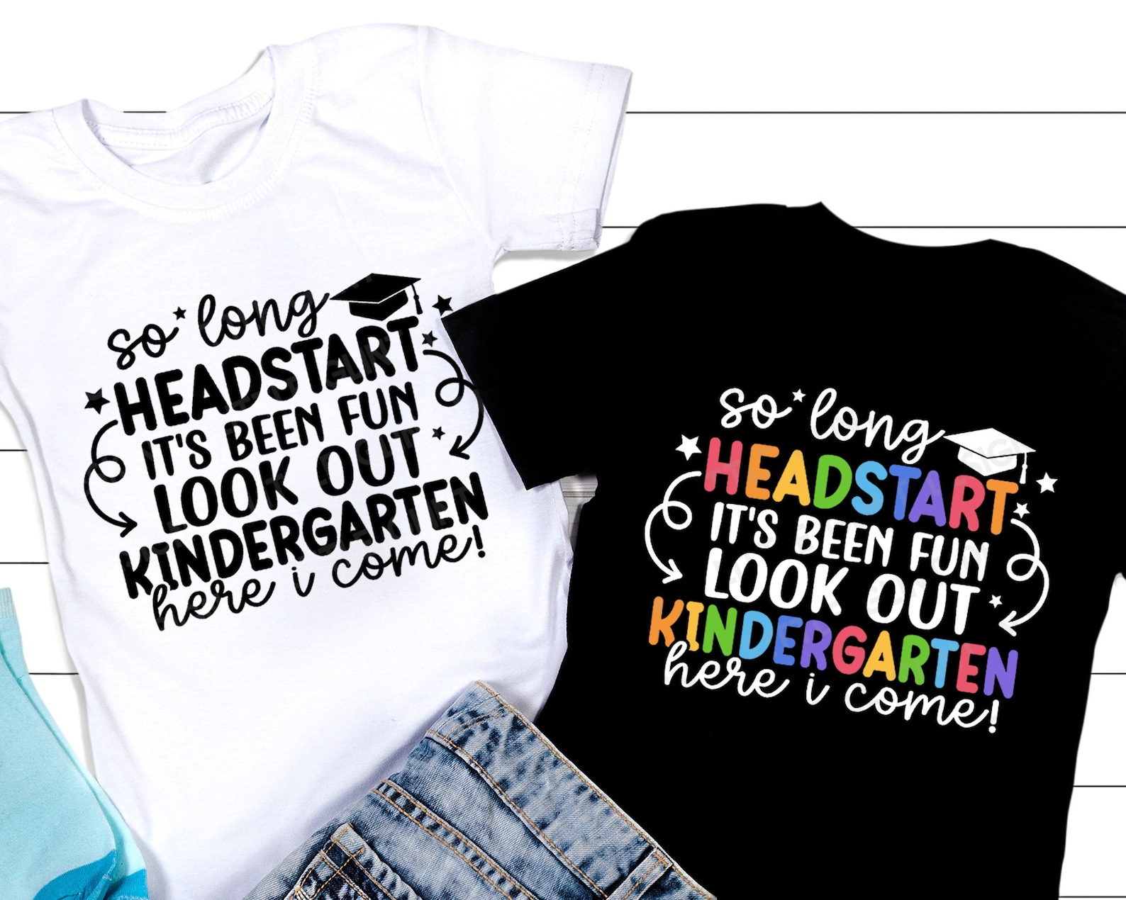 So Long Head Start It's Been Fun Look Out Kindergarten Here I Come ...