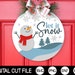 Let It Snow Welcome Sign SVG, Christmas Door Hanger SVG, Snowman Svg ...