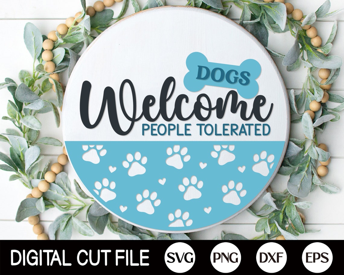 Dog Welcome Sign Round Door Hanger SVG Dogs Welcome People - Etsy