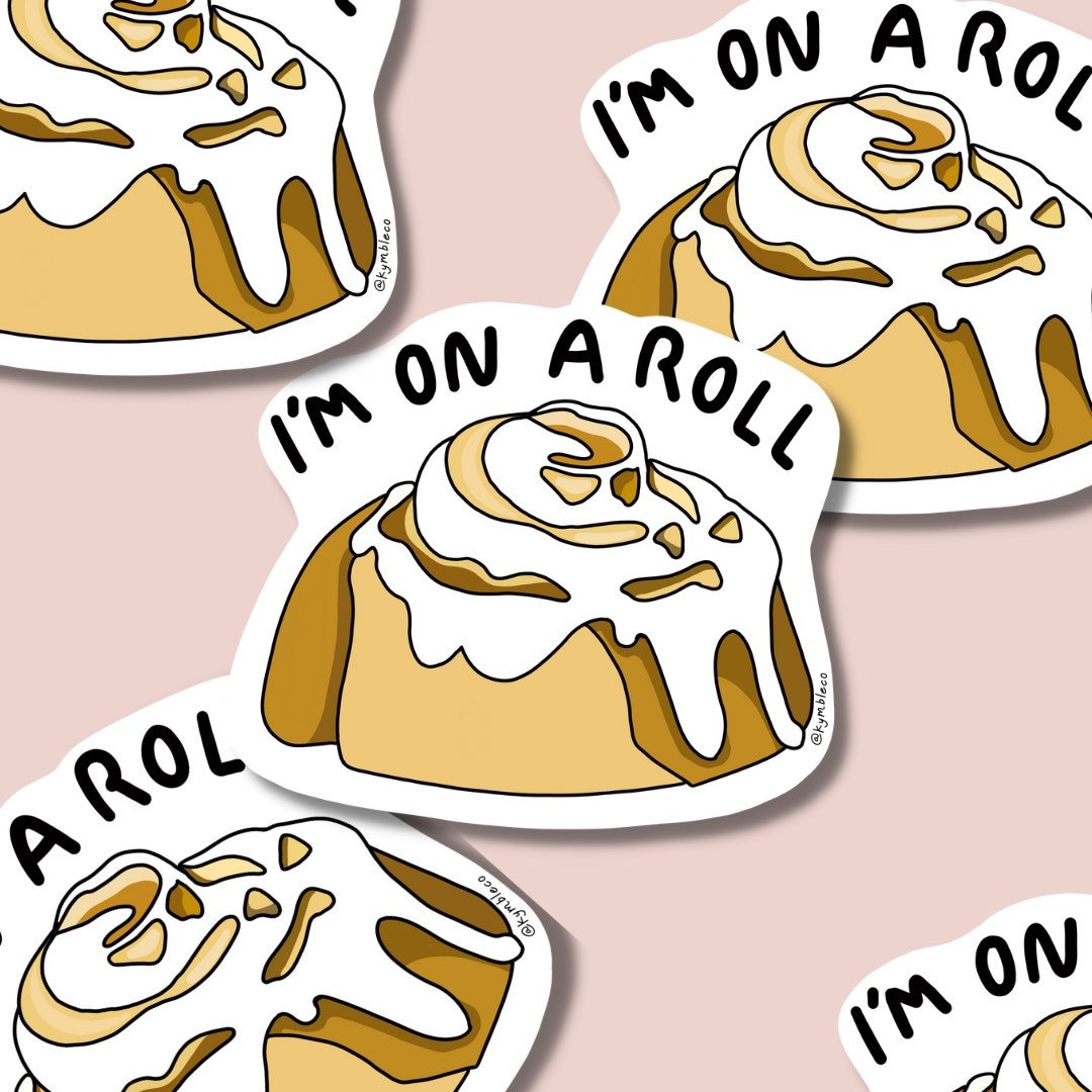 Cinnamon Roll Sticker, Food Sticker, Inspirational Sticker, Punny ...