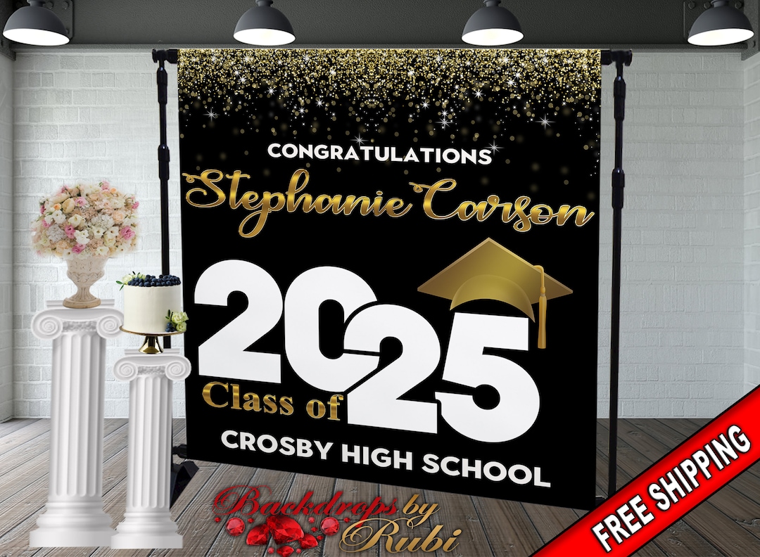 Graduation Backdrop, Sweet 16, Graduation Photo Booth, Class of 2025 ...