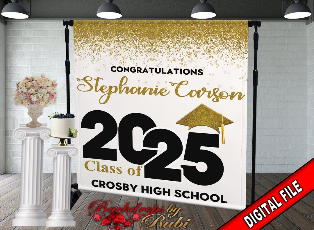 Graduation Backdrop, Sweet 16, Graduation Photo Booth, Class of 2025 ...