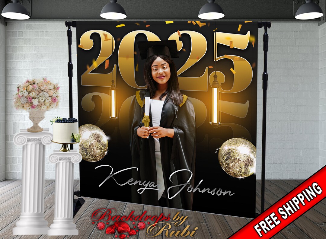 Graduation Backdrop, Sweet 16, Graduation Photo Booth, Class of 2025 ...