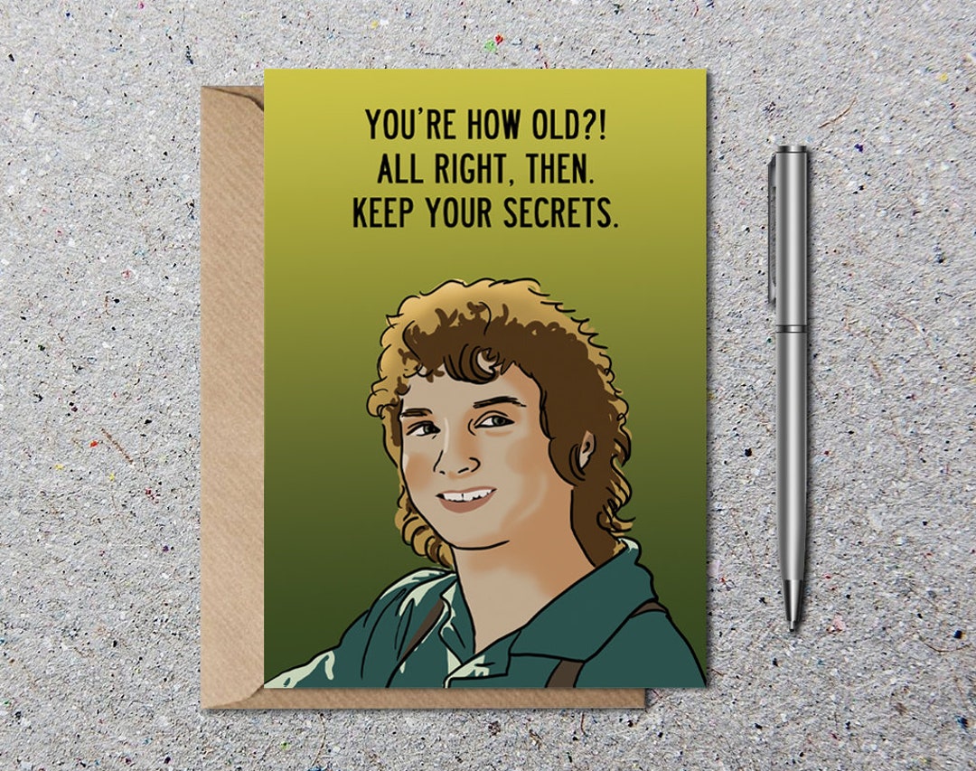 Lord of the Rings Inspired Birthday Card, Frodo, Funny Birthday Gift ...