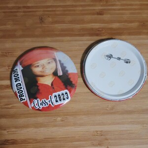 Custom Graduation Buttons|custom Birthday Pin|we Design From Start to ...