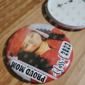 Custom Graduation Buttons|custom Birthday Pin|we Design From Start to ...
