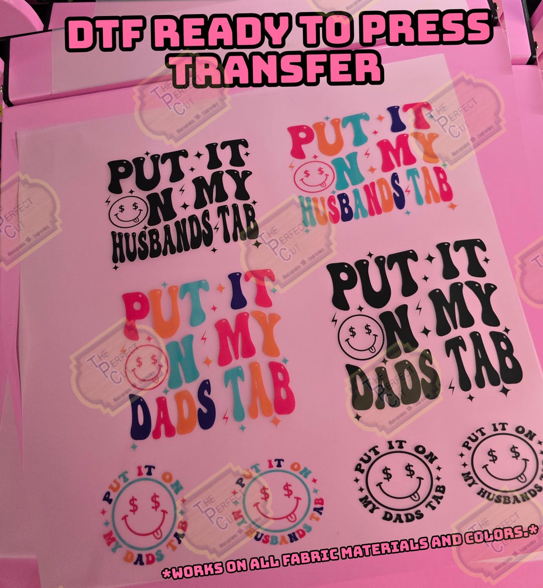 Put It on My Dads Tab DTF Transfer,mommy and Me Transfer,dtf Transfer ...