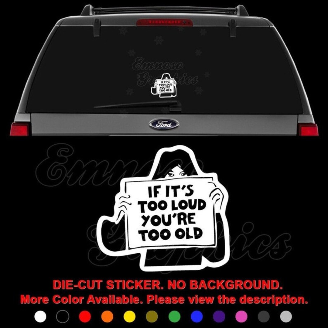 JDM If It's Too Loud You're Too Old Japanese Motorsports Decal Sticker ...