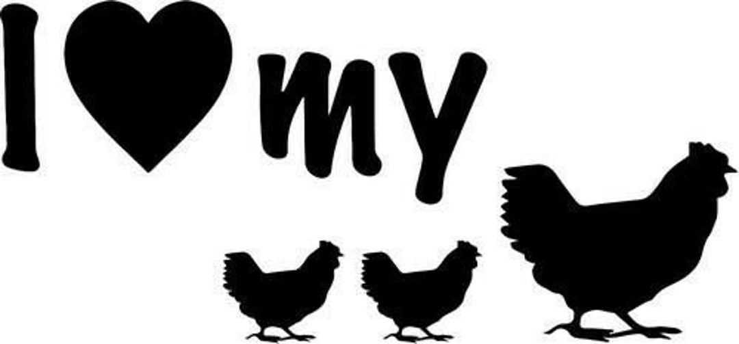 I Love My Chicken Home Decor Car Truck Window Decal Sticker - Etsy