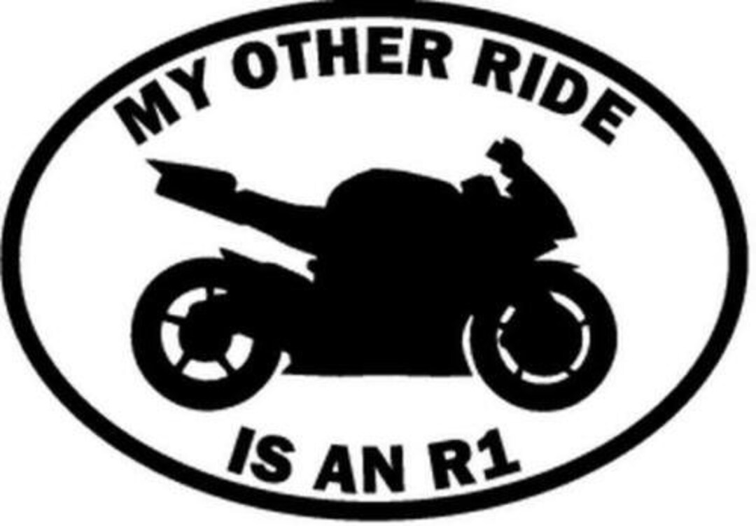 My Other Ride is A Yamaha R1 Motorcycle Car Window Vinyl Decal Sticker ...