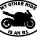My Other Ride is A Yamaha R1 Motorcycle Car Window Vinyl Decal Sticker ...