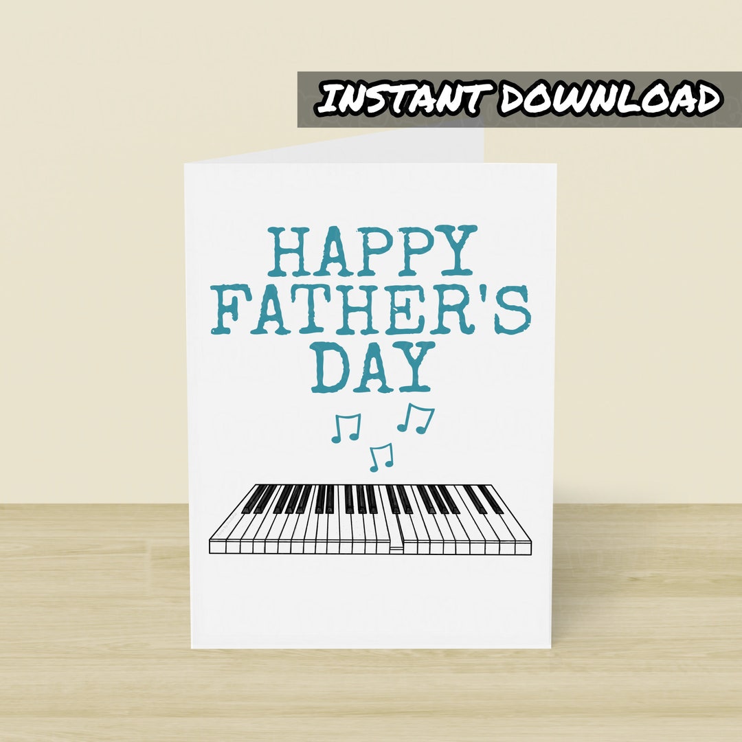 Piano Father's Day Card, Printable Greeting Card, Instant Download ...