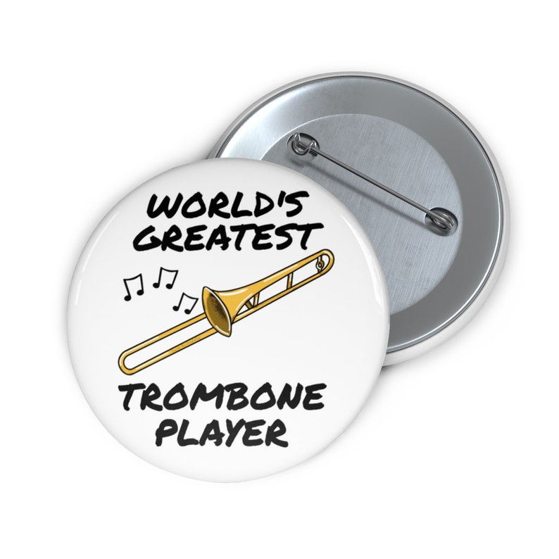 Trombone Pin Button, Trombonist Pin, World's Greatest Trombone Player ...