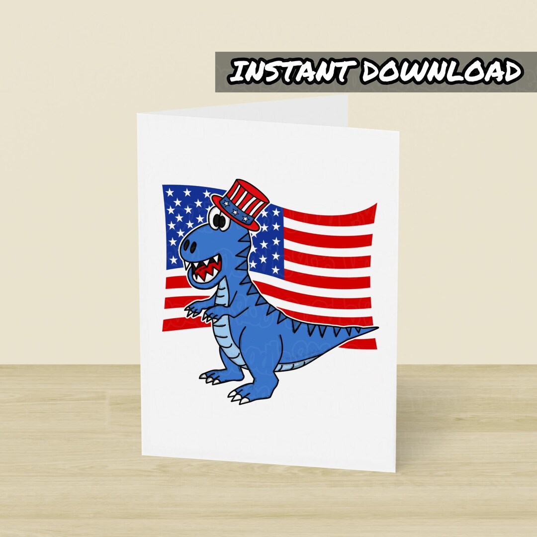 Dinosaur 4th of July Card, T-rex USA Flag, Printable Greeting Card ...