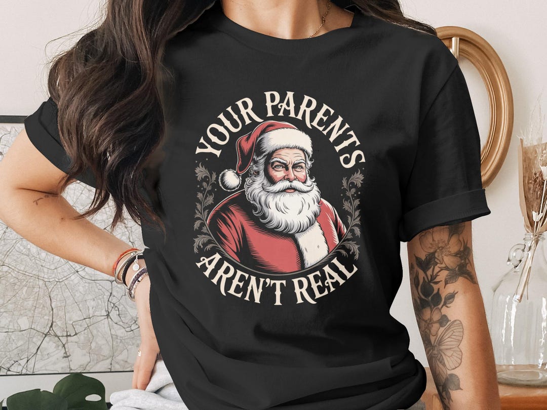 Funny Santa Claus PNG, Your Parents Aren't Real, Holiday Graphic ...