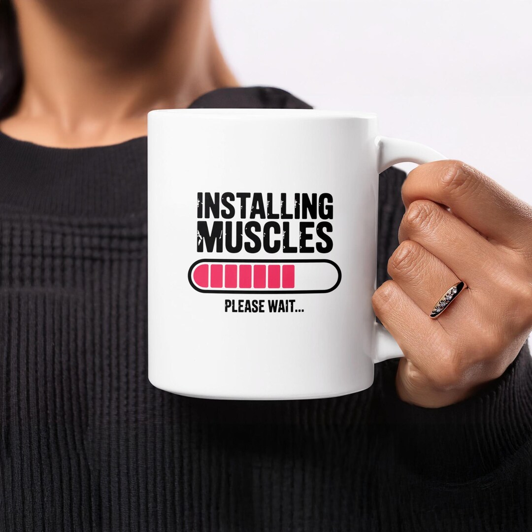 Installing Muscles Mug, Gym Humor Coffee Cup, Funny Workout Mug ...