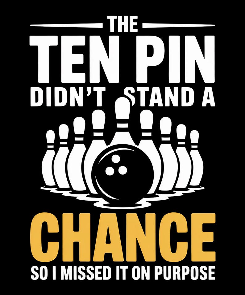 Funny Bowling Design, Ten Pin Digital Art, Bowling Miss, PNG, 300dpi ...