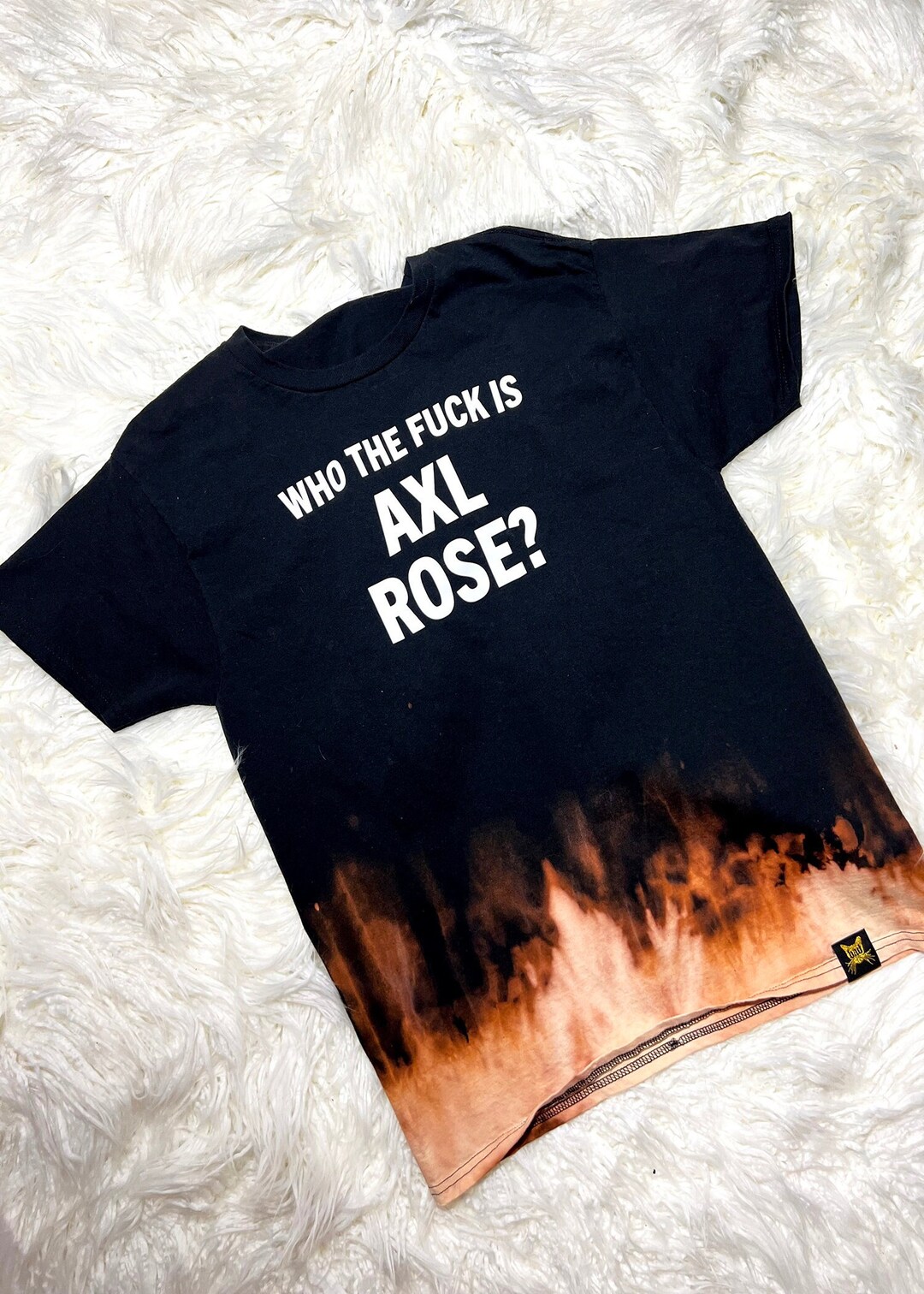 Who TF is Axl Rose Bleach Dye T Shirt - Etsy