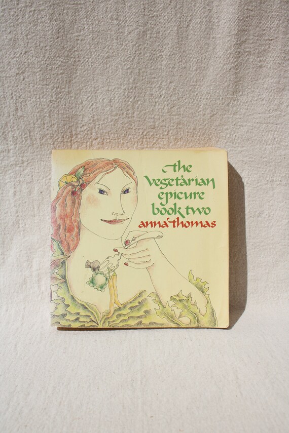 The Vegetarian Epicure Book Two by Anna Thomas 1978 - Etsy