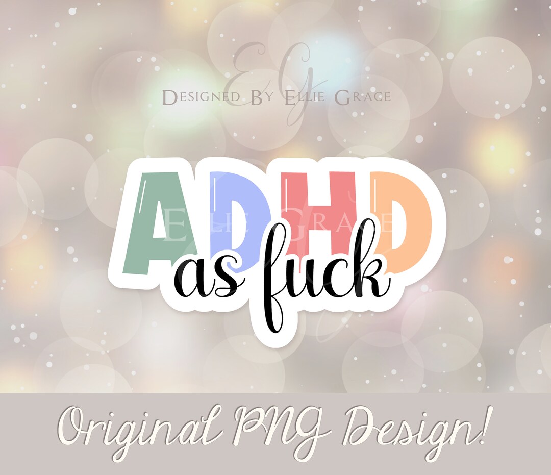 ADHD PNG, Digital Download, Sticker Design, ADHD Sticker, Neurospicy ...