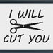 I Will Cut You Cross Stitch Pattern / Instant PDF Download / Hair ...