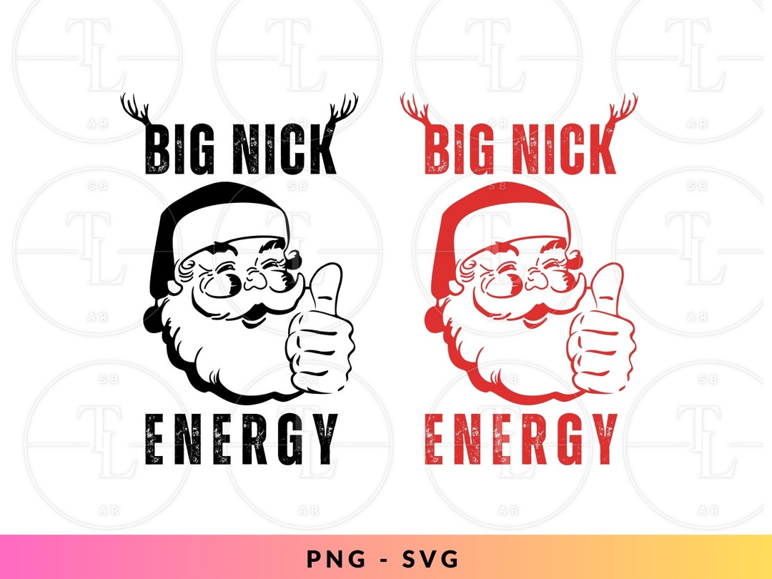 Big Nick Energy SVG and PNG Bold Typography for Personalized Crafts ...