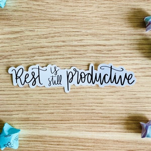 Rest is Productive Die-cut Vinyl Sticker - Water Resistant - Sticker ...