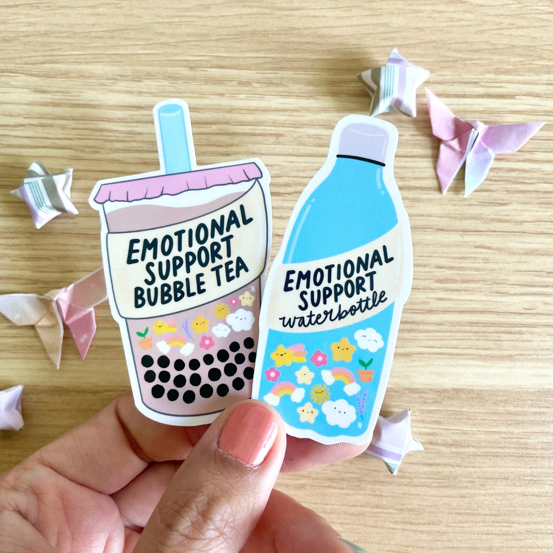 Emotional Support Bubble Tea or Water Die Cut Sticker - Etsy