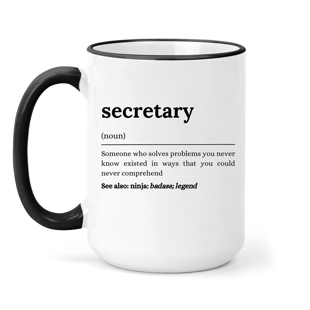 Secretary Definition Coffe Mug, Tea Mug, Gift for Her, Gift for Him ...