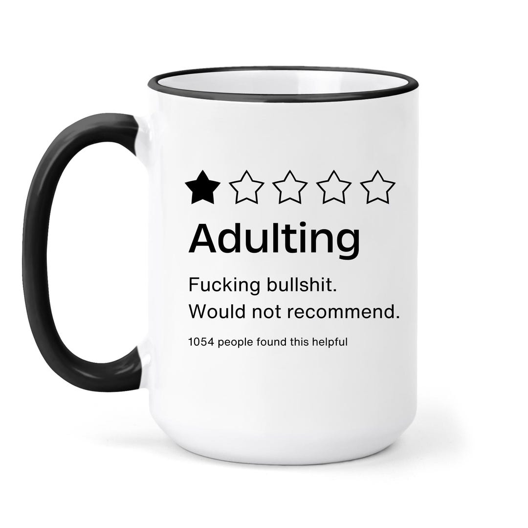 Adulting 1 Star Review Wouldnt Recommend 15oz Ceramic Coffee Mug ...