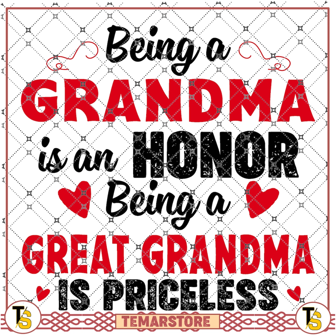 Being a Grandma is an Honor Being a Great Grandma is Priceless, Gift ...