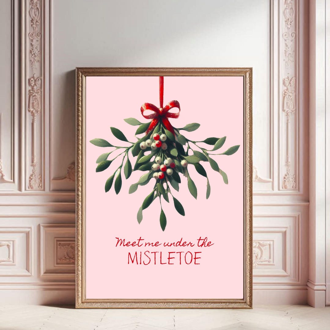 Mistletoe Print Meet Me Under the Mistletoe Cute Mistletoe Wall Art ...