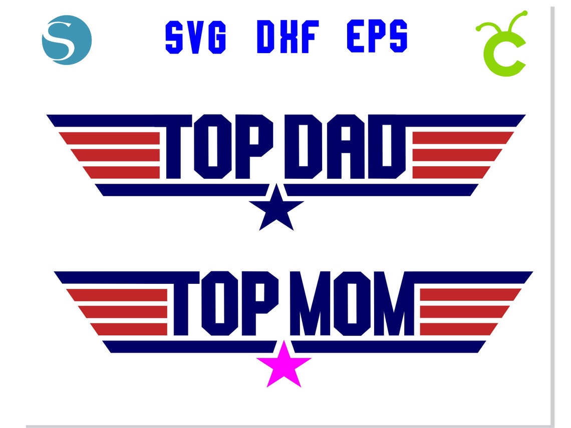 Top Gun Top Dad Svg And Top Gun Top Mom Svg Emblem Logo Vector Etsy