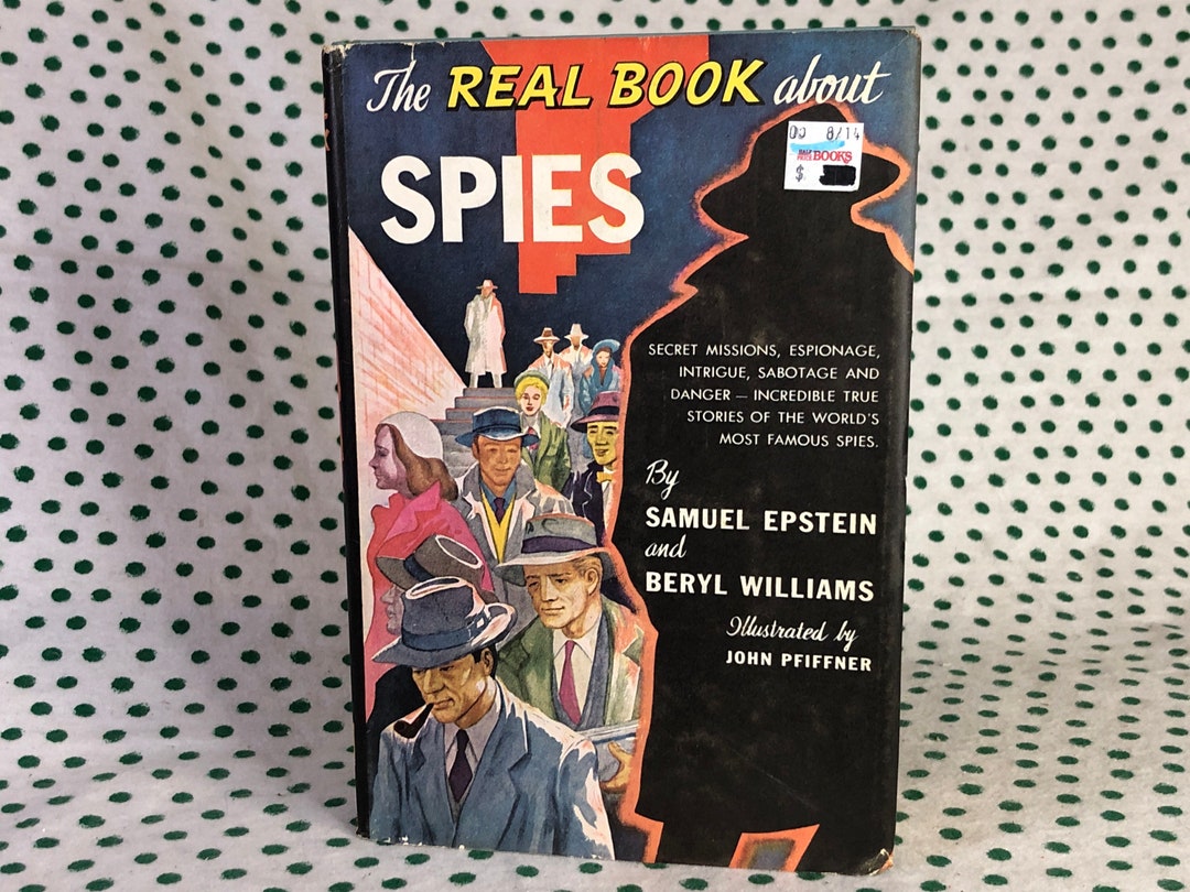 The Real Book About Spies by Samuel Epstein , Beryl Williams Epstein ...