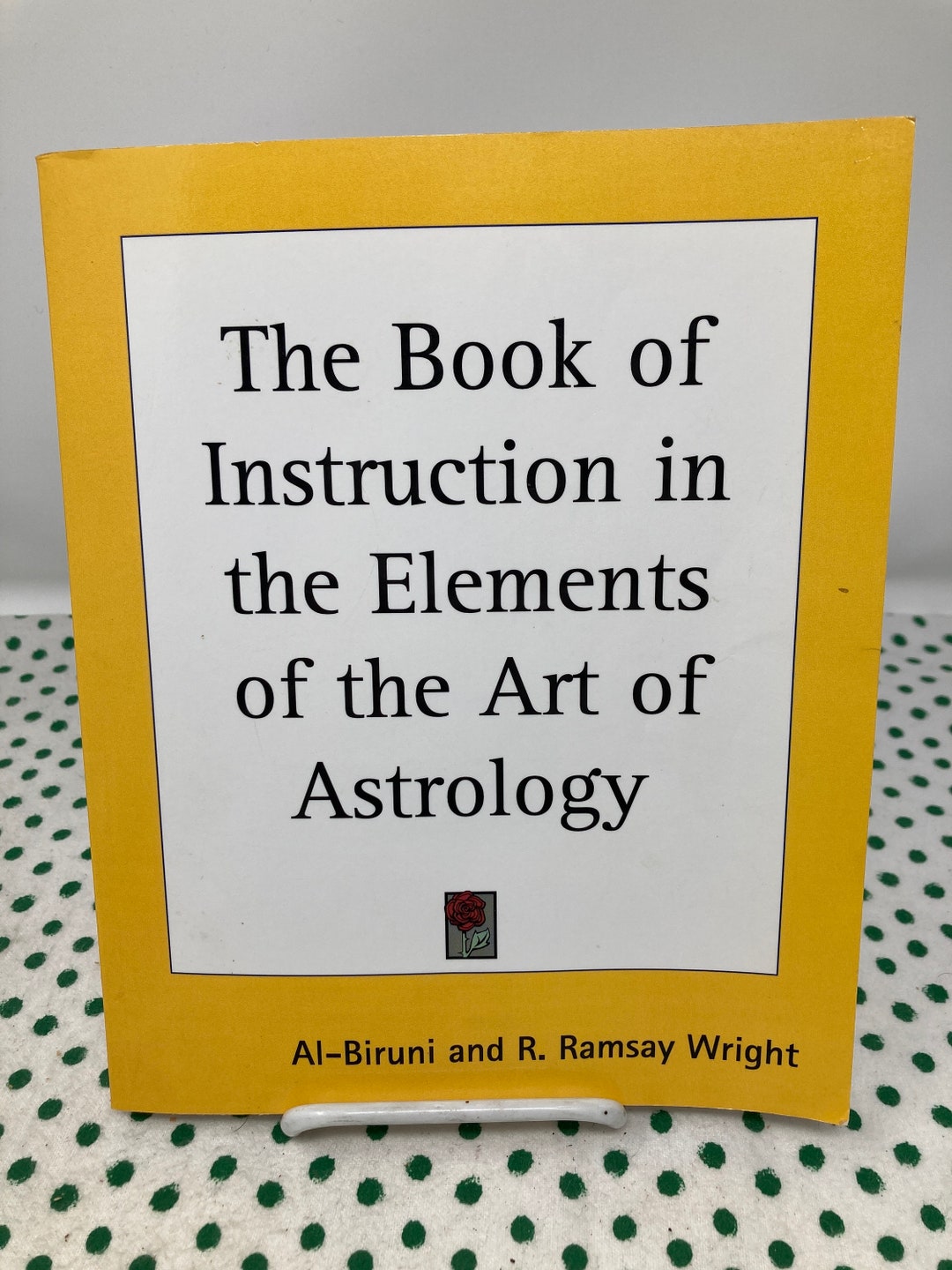 The Book of Instruction in the Elements of the Art of Astrology by Al ...