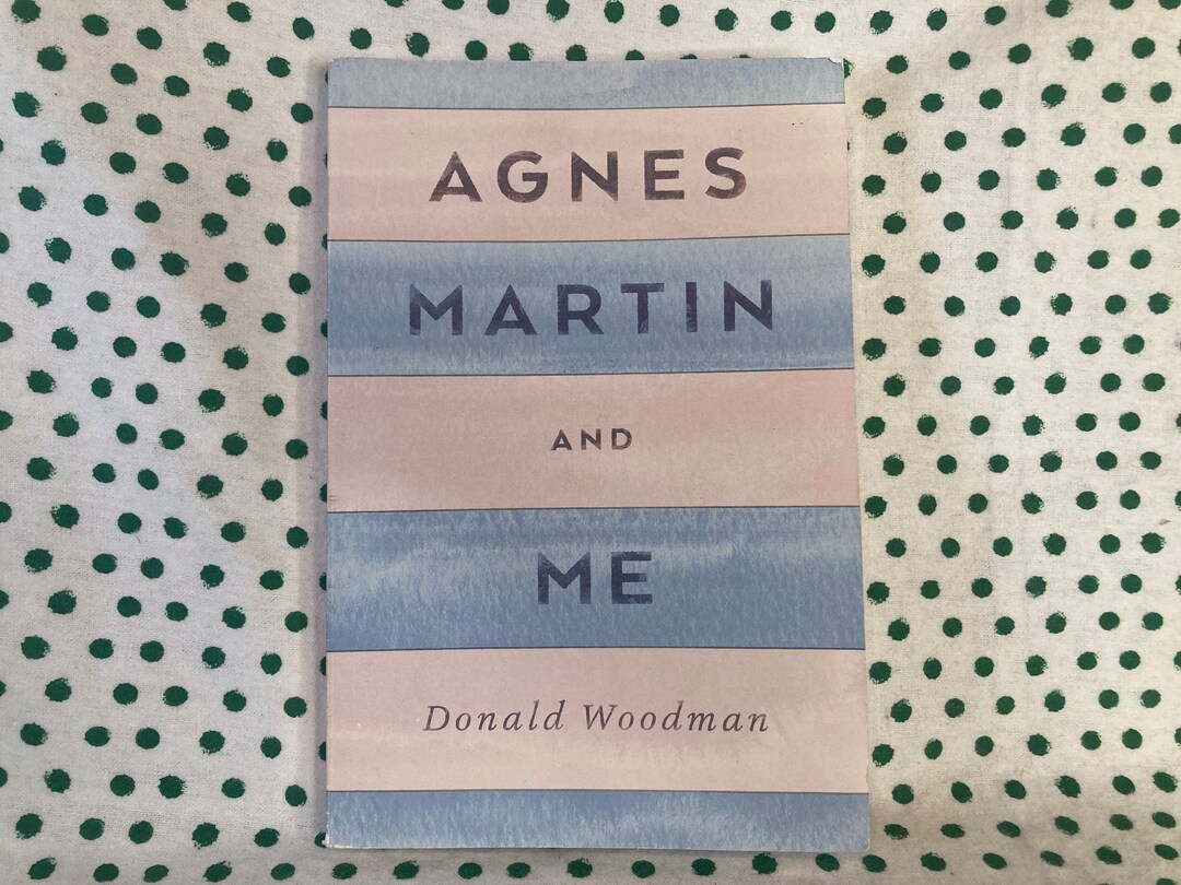 Agnes Martin and Me by Donald Woodman Softcover - Etsy