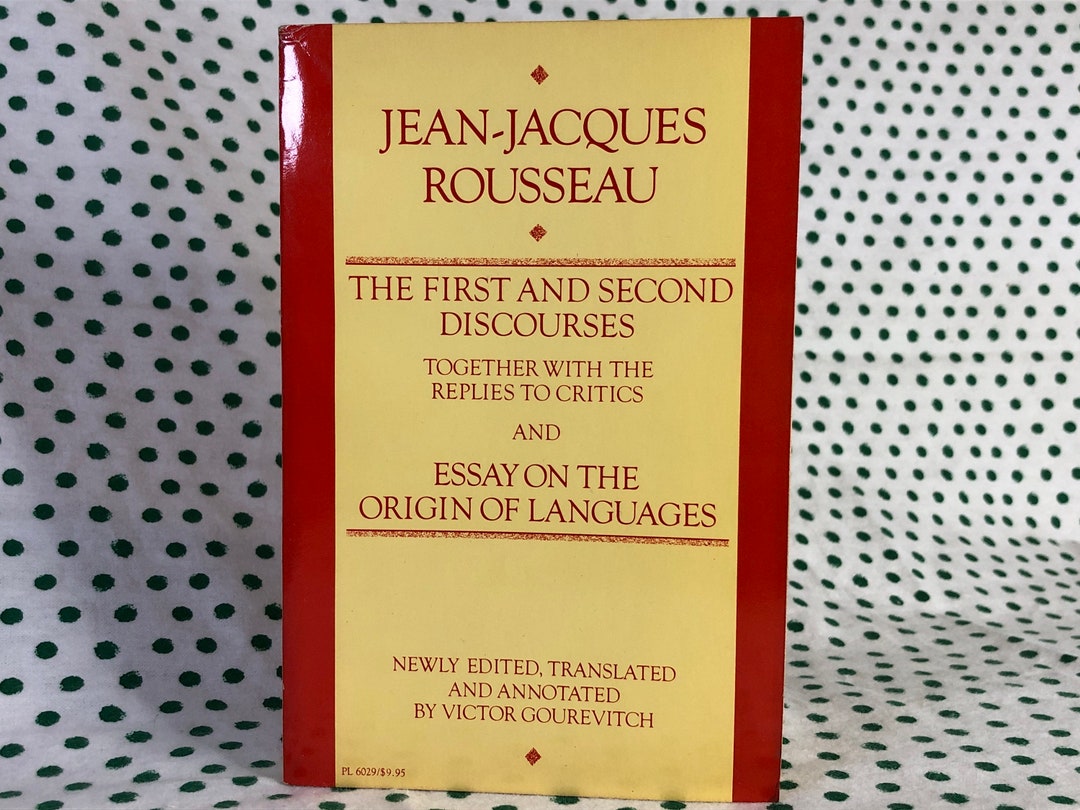 Jean-jacques Rousseau the First and Second Discourses & Essay on the ...