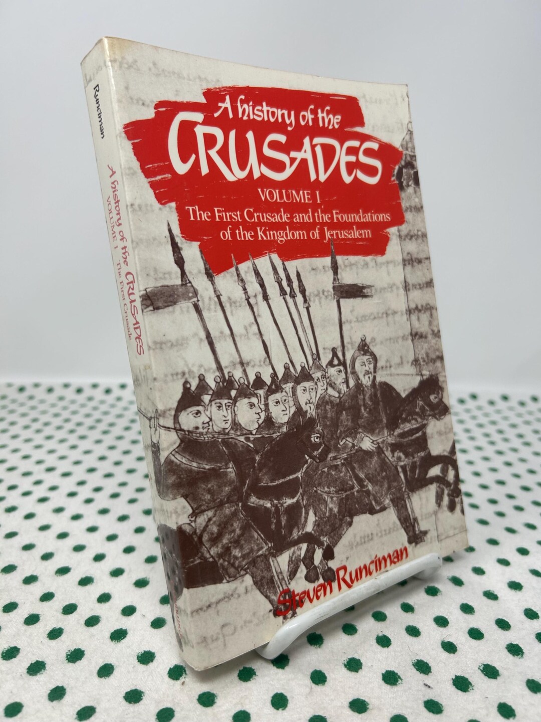 A History of the Crusades Volume I by Steven Runciman Softcover the ...