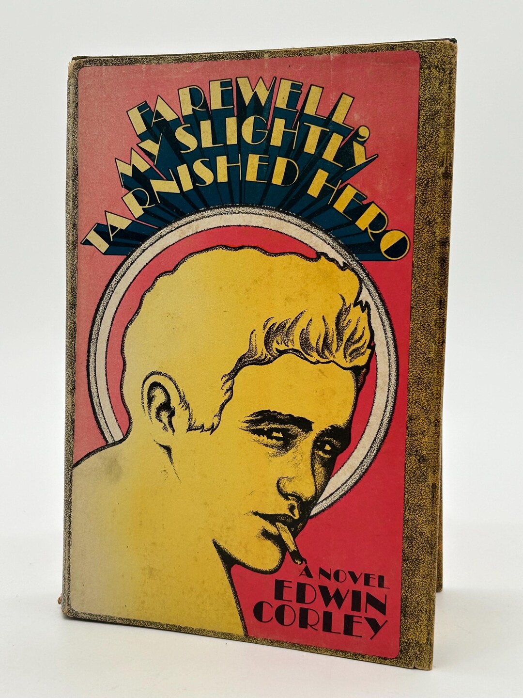 Farewell, My Slightly Tarnished Hero by Edwin Corley Vintage Hardcover ...