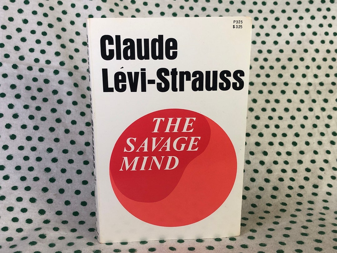 The Savage Mind by Claude Levi-strauss Softcover - Etsy