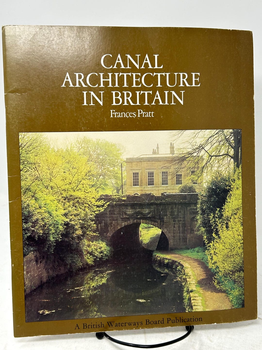 Canal Architecture in Britain by Frances Pratt a British Waterways ...