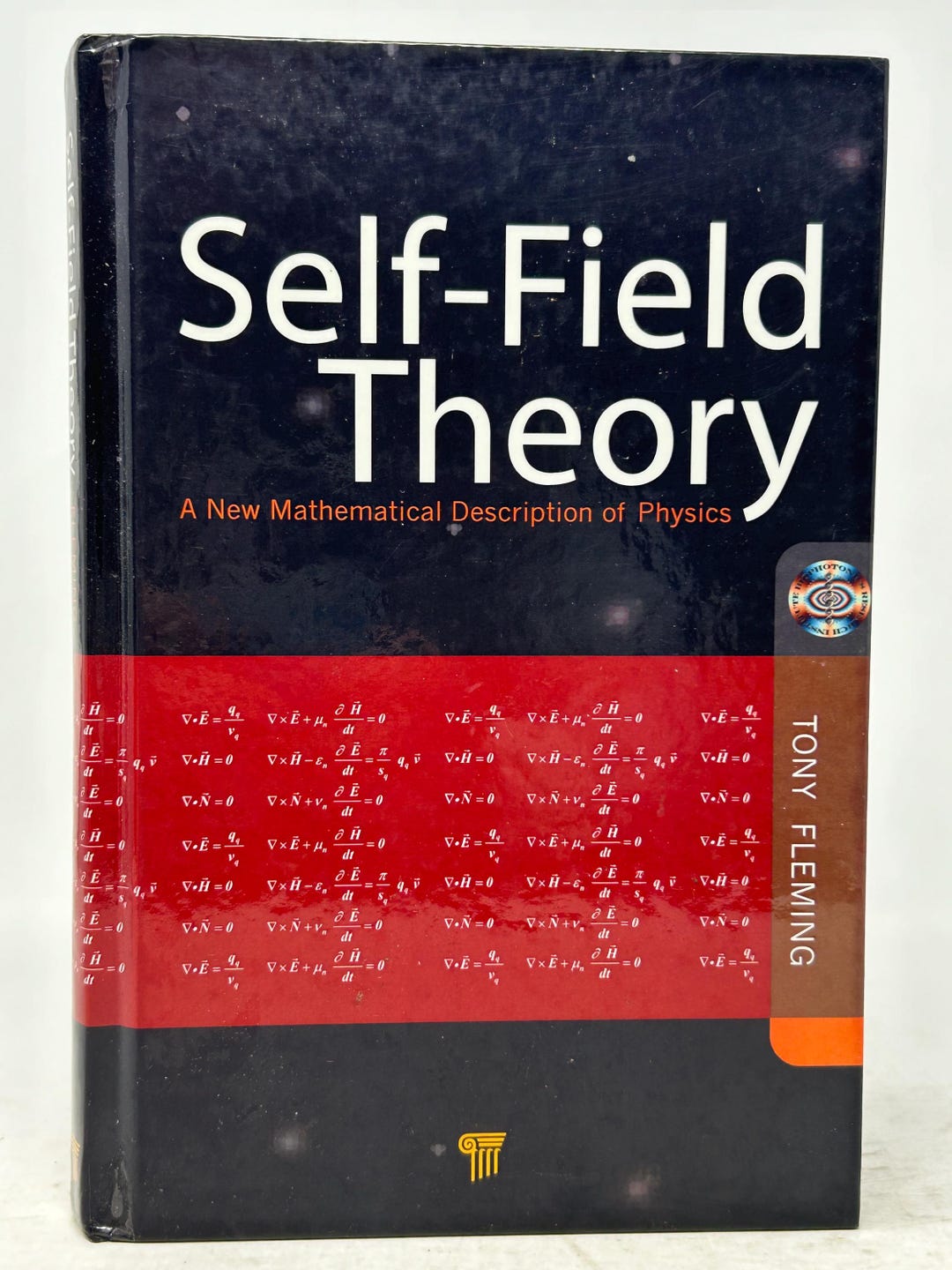 Self-field Theory by Tony Fleming a New Mathematical Description of ...