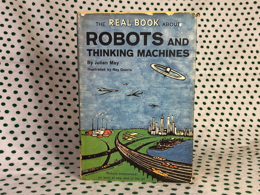 The Real Book About Robots and Thinking Machines by Julian May - Etsy