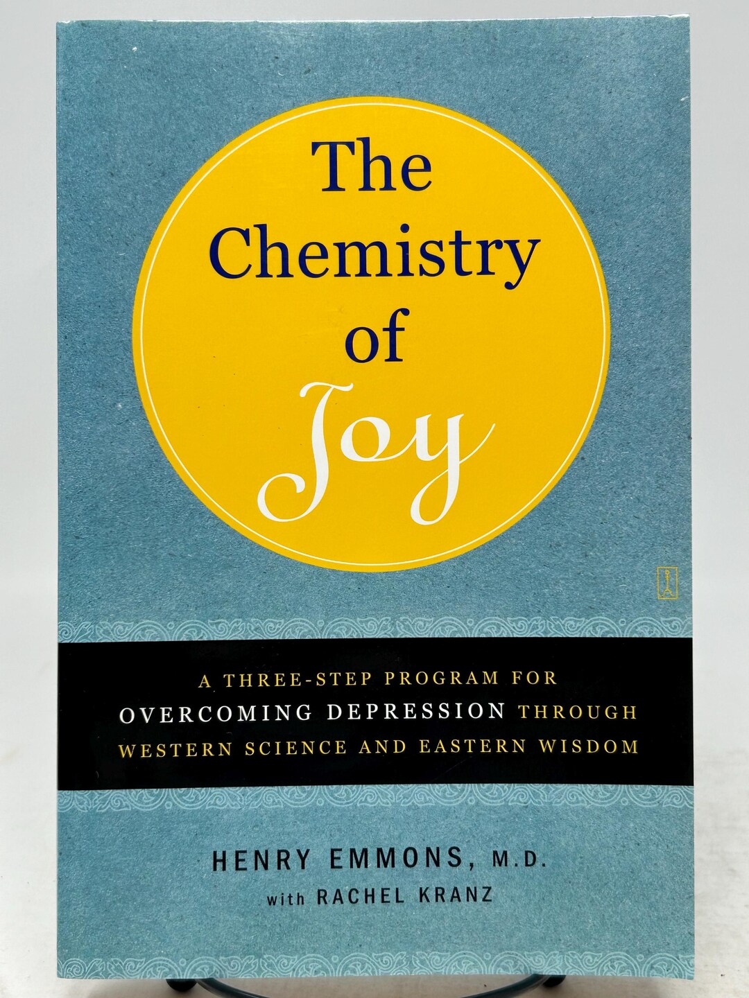 The Chemistry of Joy by Henry Emmons MD With Rachel Kranz a Three Step ...